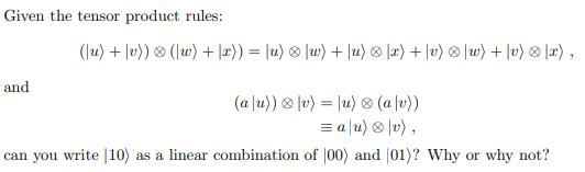 Solved Given the tensor product rules: (|u) + \u)) (w) + | Chegg.com