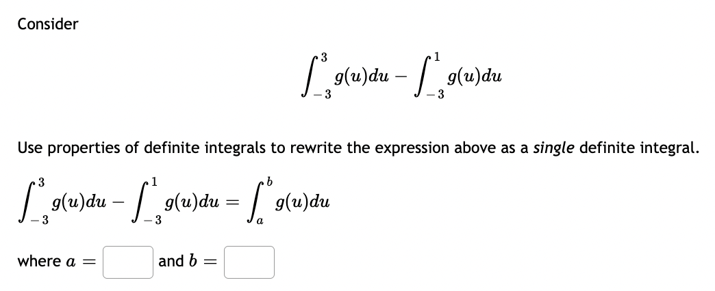 Solved Consider ∫−33g(u)du−∫−31g(u)du Use properties of | Chegg.com