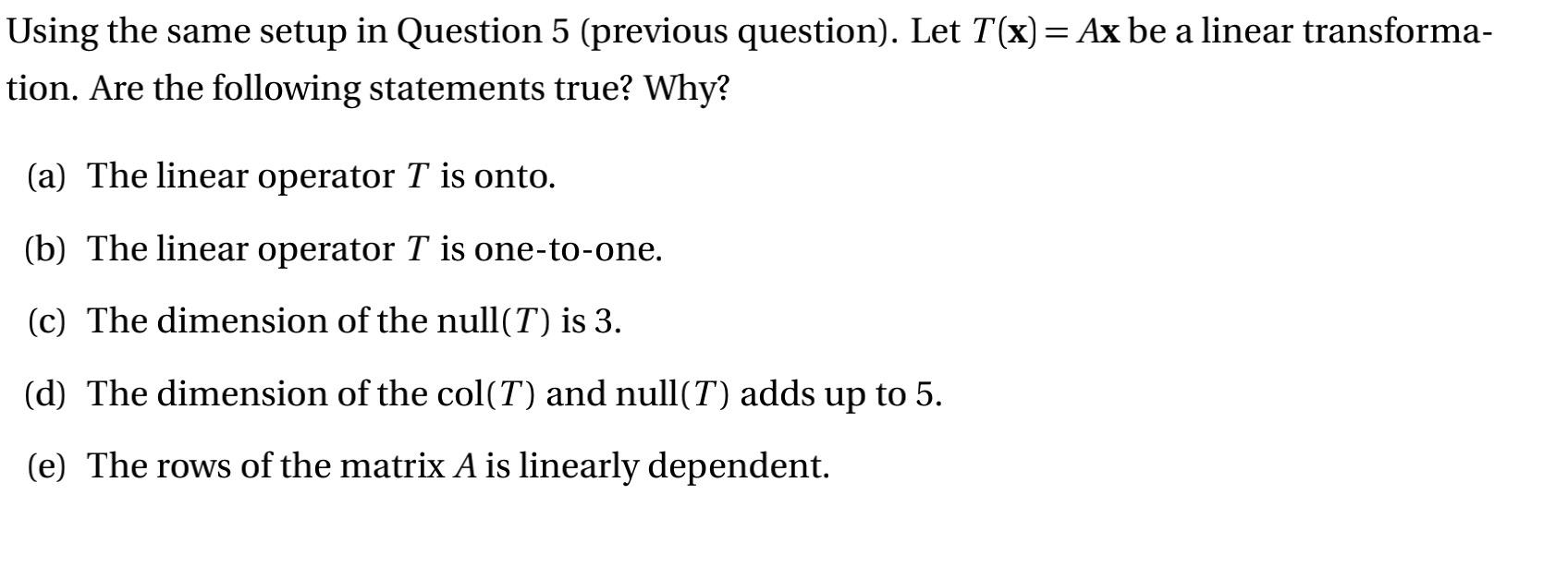 Solved 5. Let A be a 5 x 5 matrix, and b be a 5x1 solution | Chegg.com