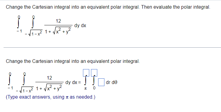 Solved Change the Cartesian integral into an equivalent | Chegg.com