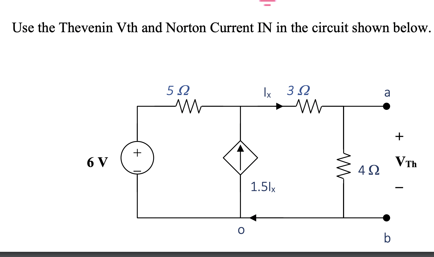 Solved Use the Thevenin Vth and Norton Current IN in the | Chegg.com