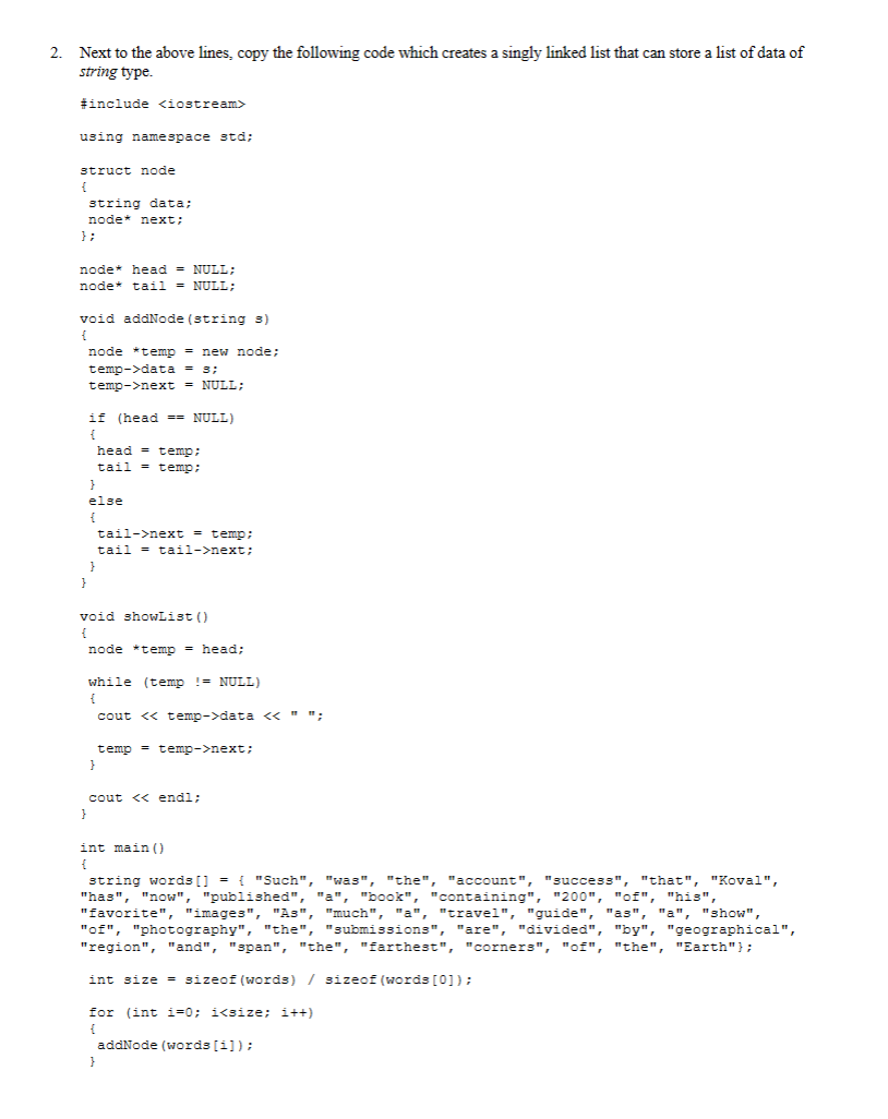 Solved 2. Next to the above lines, copy the following code | Chegg.com