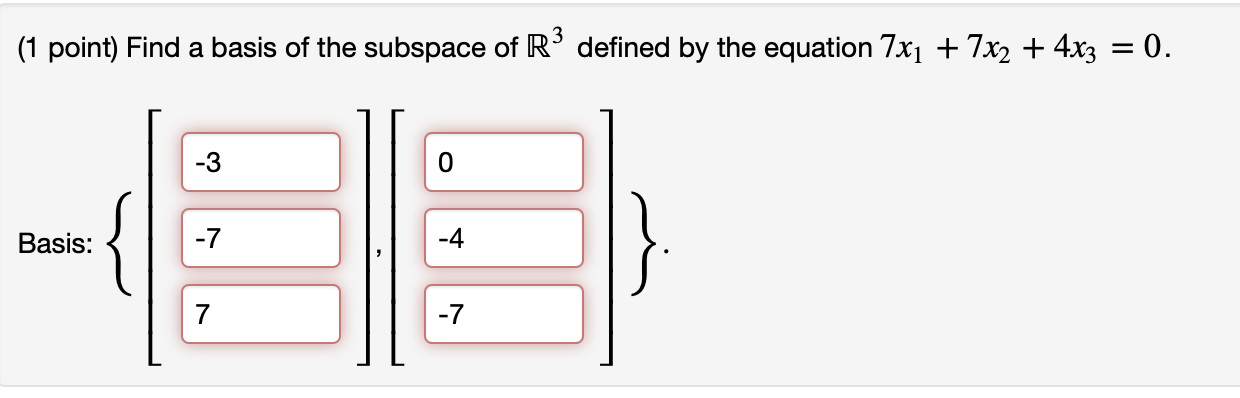 Solved (1 point) Find a basis of the subspace of R3 defined | Chegg.com
