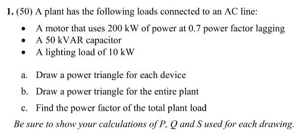 Solved 1. (50) A plant has the following loads connected to | Chegg.com