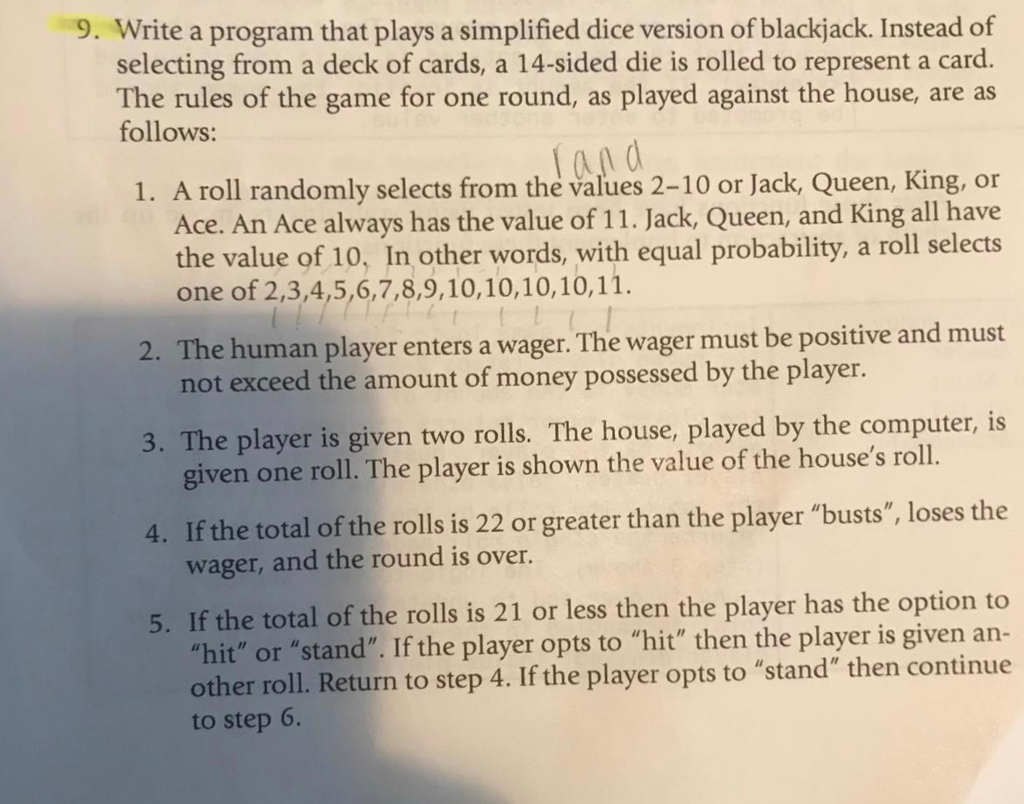 9. Write a program that plays a simplified dice | Chegg.com