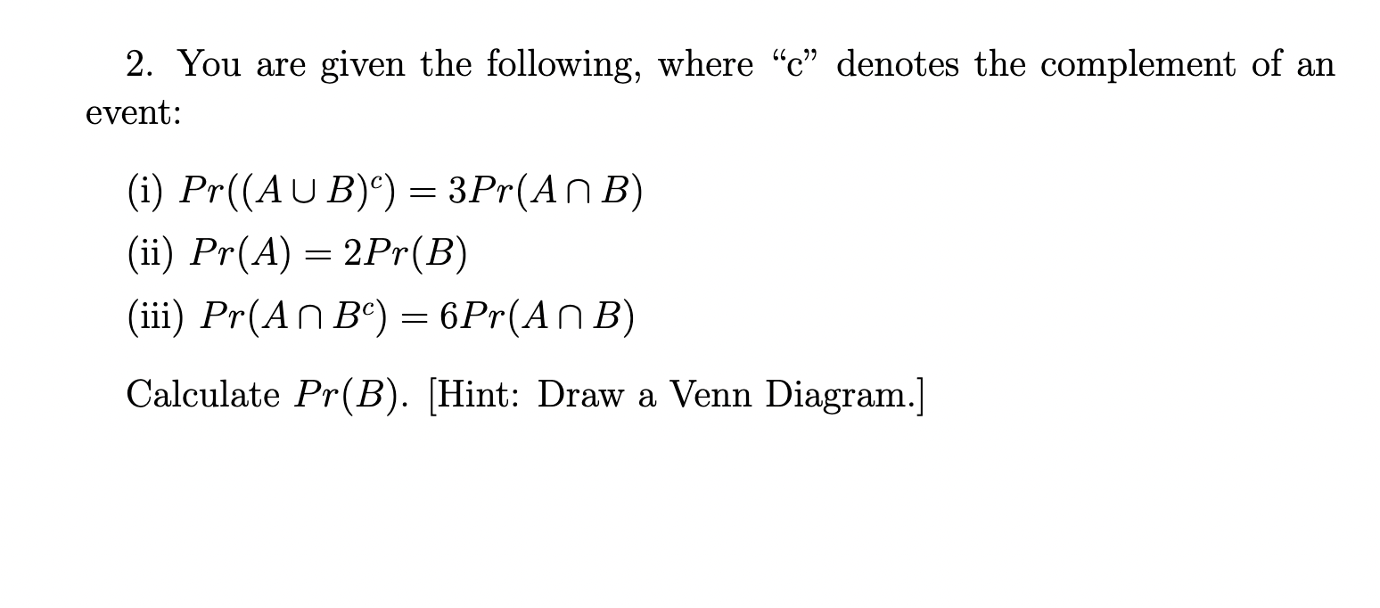 Solved 2. You are given the following, where "c" denotes the | Chegg.com