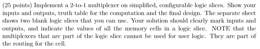 Solved (25 points) Implement a 2-to-1 multiplexer on | Chegg.com