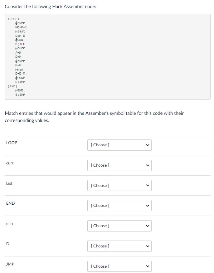 Solved Consider the following Hack Assember code: Match | Chegg.com