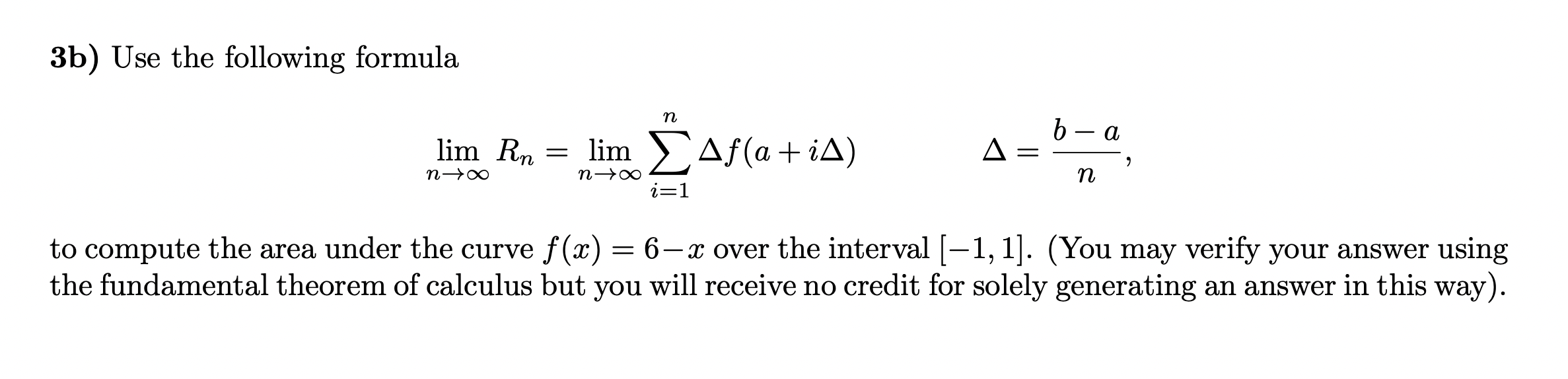 Solved 3b) Use the following formula\\n\\\\lim_(n->\\\\infty | Chegg.com
