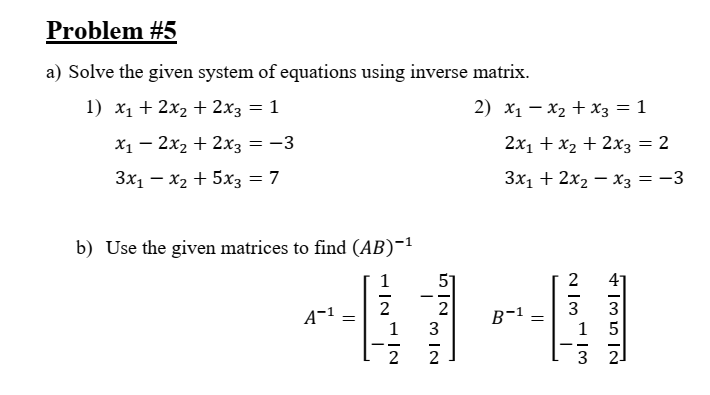 Solved Problem #5 a) Solve the given system of equations | Chegg.com