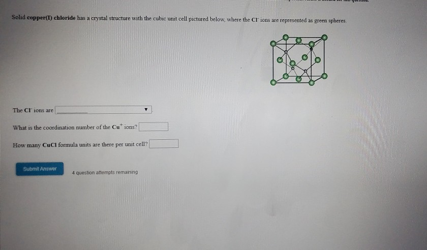 Solved Solid copper(1) chloride has a crystal structure with | Chegg.com