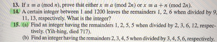 Solved 15. (a) find an integer having the remainders 1,2,5,5 | Chegg.com