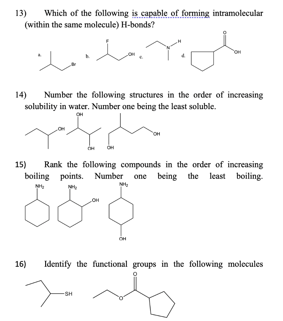 Solved 13) Which of the following is capable of forming | Chegg.com