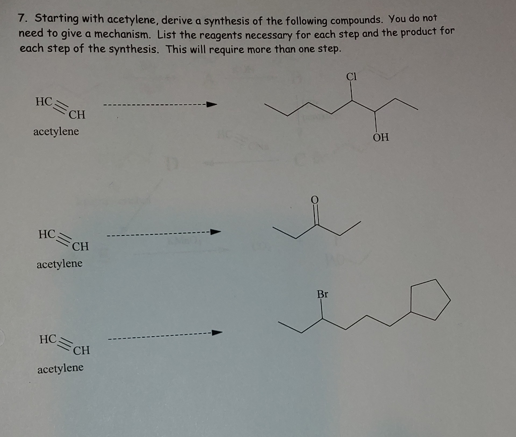 Solved 7. Starting with acetylene, derive a synthesis of the | Chegg.com