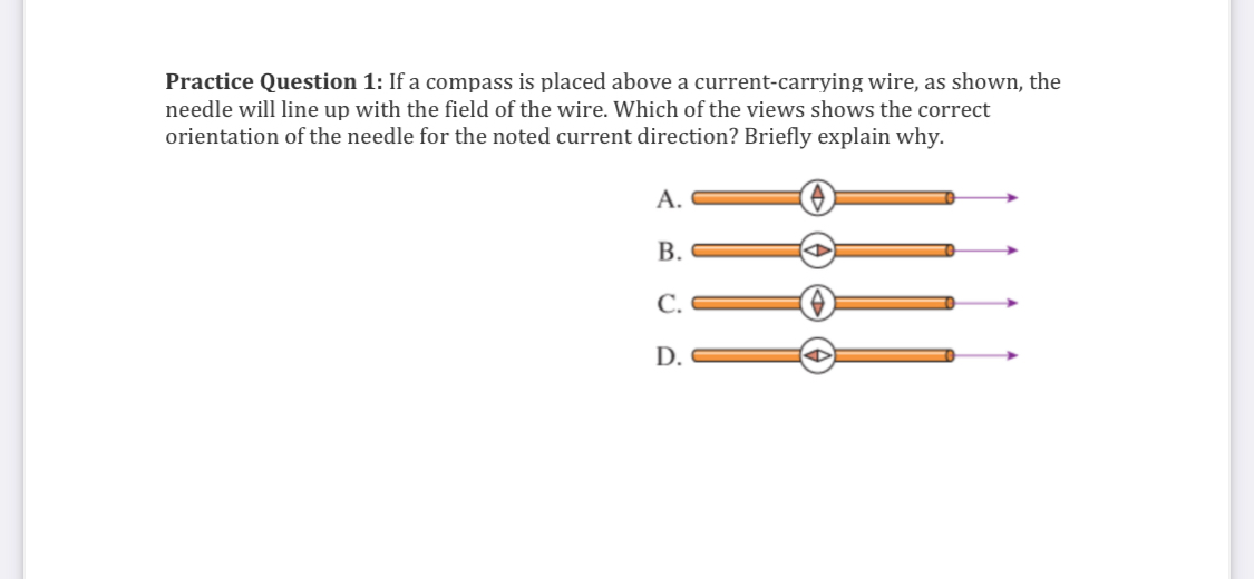 Solved Practice Question 1: If a compass is placed above a | Chegg.com