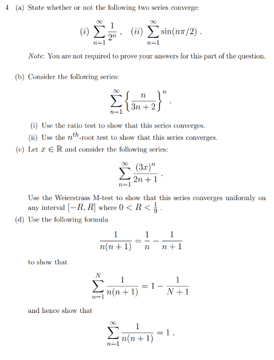 Solved 4 (a) State whether or not the following two series | Chegg.com