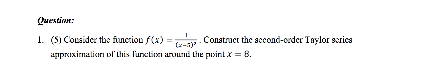 Solved Consider the function 𝑓(𝑥) = 1 (𝑥−5)2 . Construct | Chegg.com