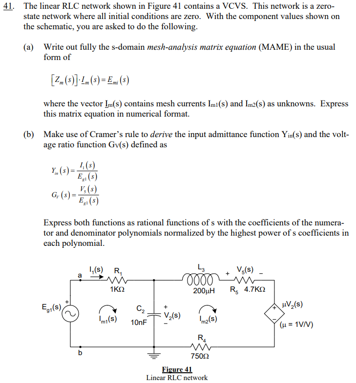 Solved The linear RLC network shown in Figure 41 ﻿contains a | Chegg.com