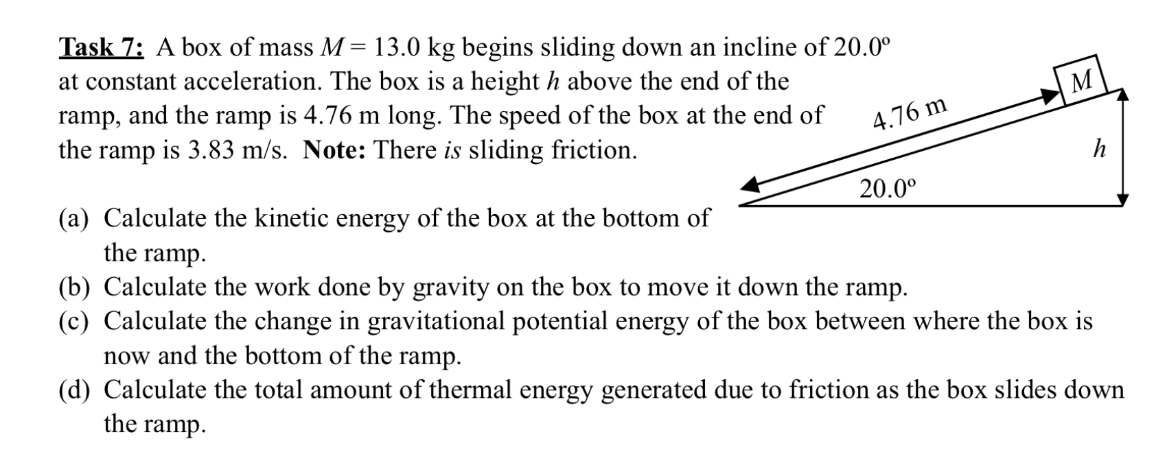 Solved Task 7: A box of mass M=13.0 kg begins sliding down | Chegg.com