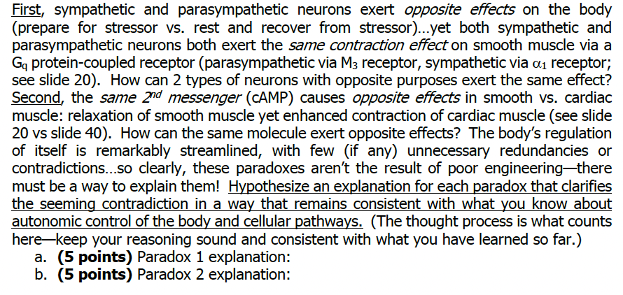 Solved First, sympathetic and parasympathetic neurons exert | Chegg.com