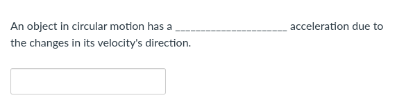 Solved a acceleration due to An object in circular motion | Chegg.com