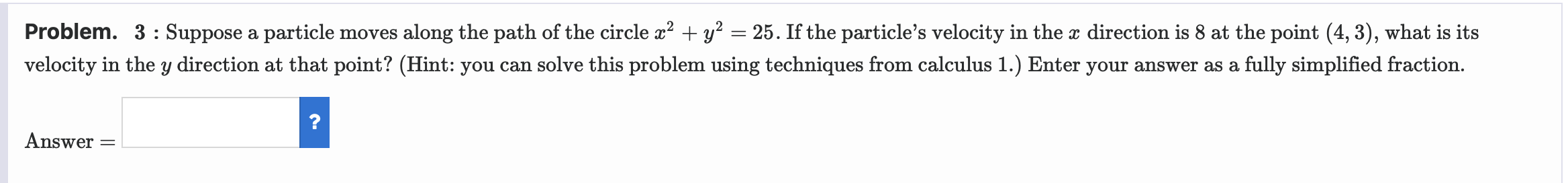 Solved Problem. 3 : Suppose a particle moves along the path | Chegg.com