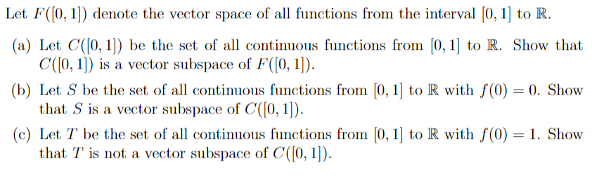Solved Let F ([0, 1]) denote the vector space of all | Chegg.com