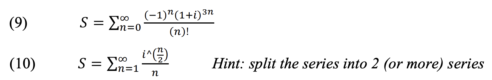 In problems 6 - 10, determine if the given series is | Chegg.com