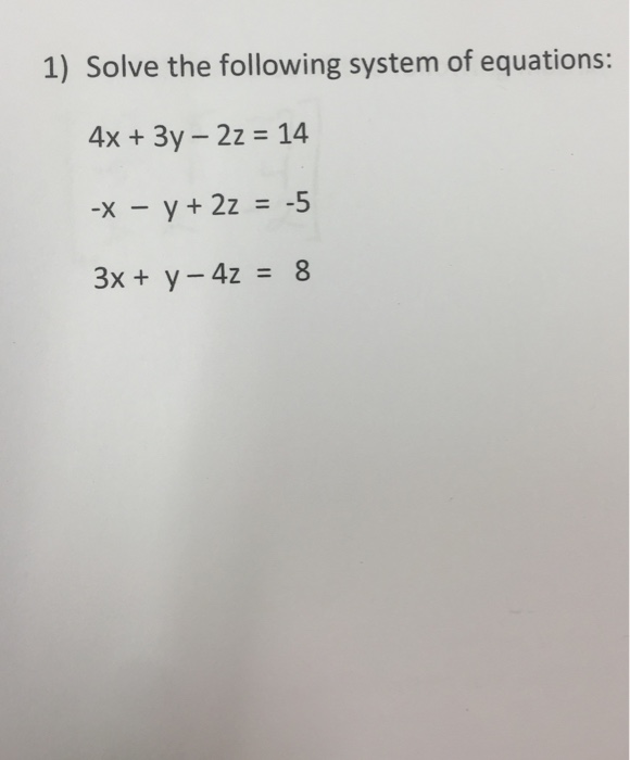 Solved Solve the following system of equations: 4x + 3y - | Chegg.com