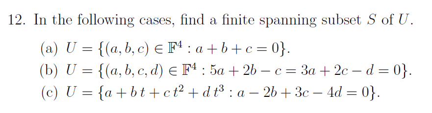 Solved 12. In the following cases, find a finite spanning | Chegg.com