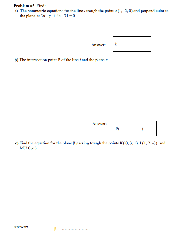 Solved The parametric equations for the line l trough the | Chegg.com