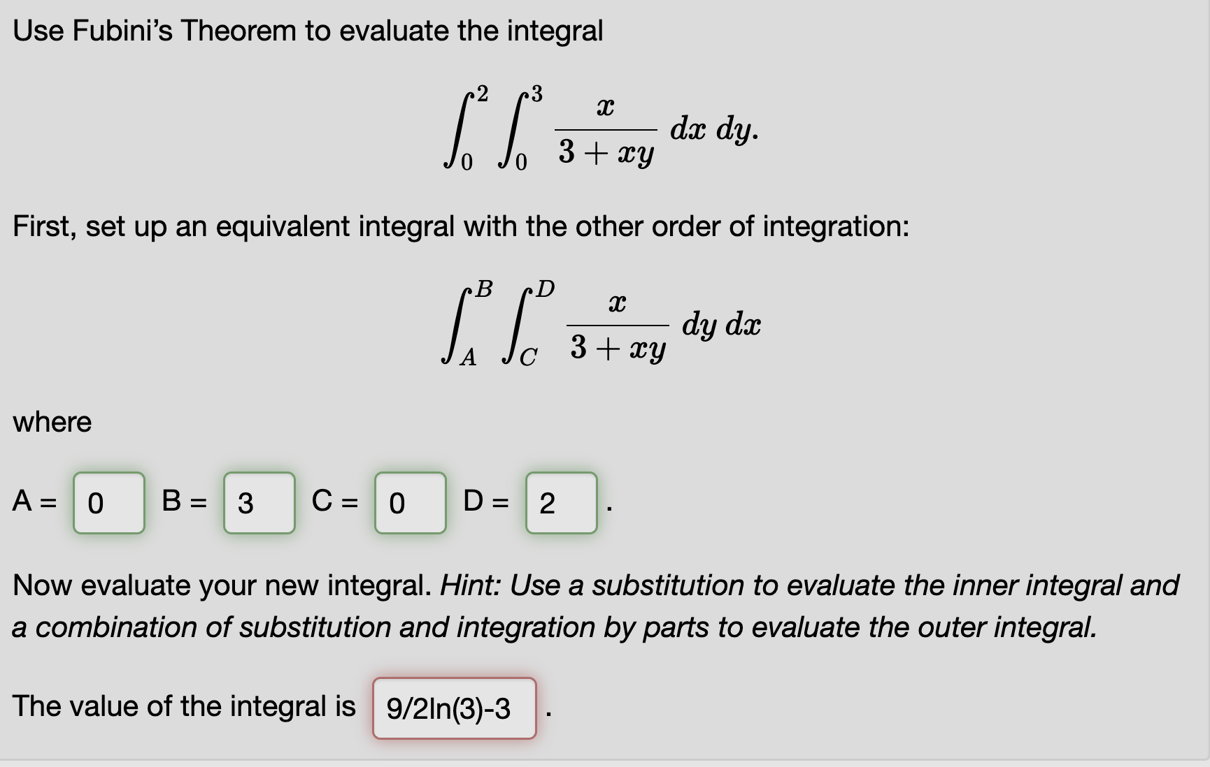 Solved Use Fubini's Theorem to evaluate the integral | Chegg.com
