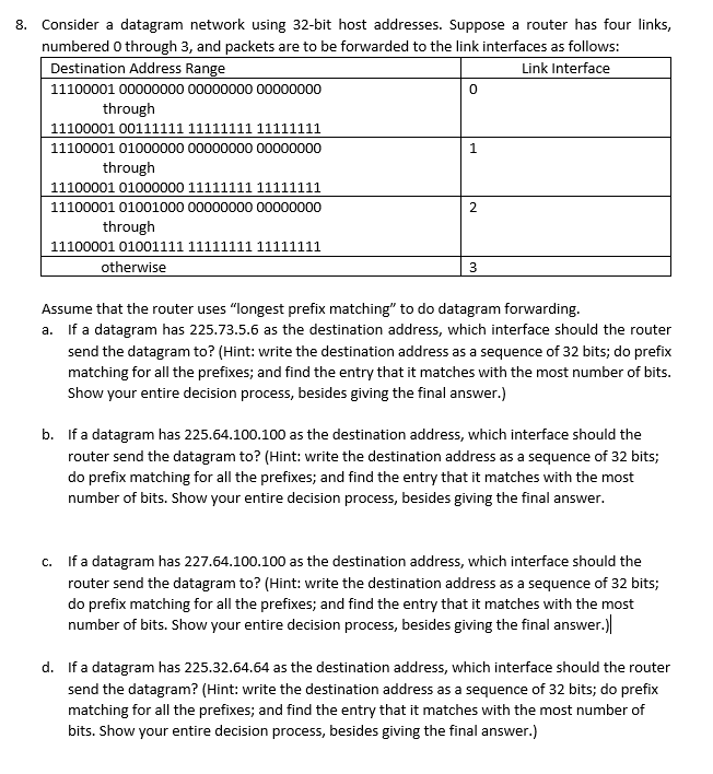 Solved 8. Consider a datagram network using 32-bit host | Chegg.com