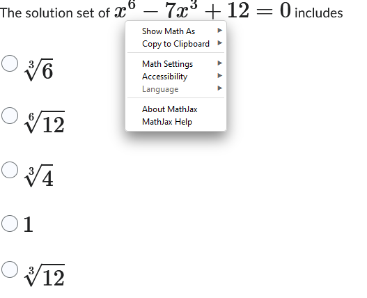 Solved solution set of x6−7x3+12=036612341312 | Chegg.com
