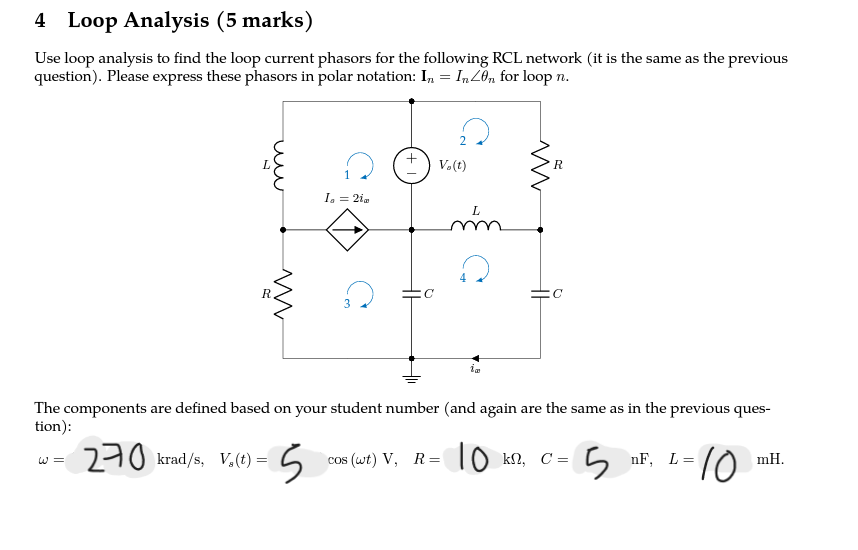 Solved 4 ﻿Loop Analysis (5 ﻿marks)Use loop analysis to find | Chegg.com