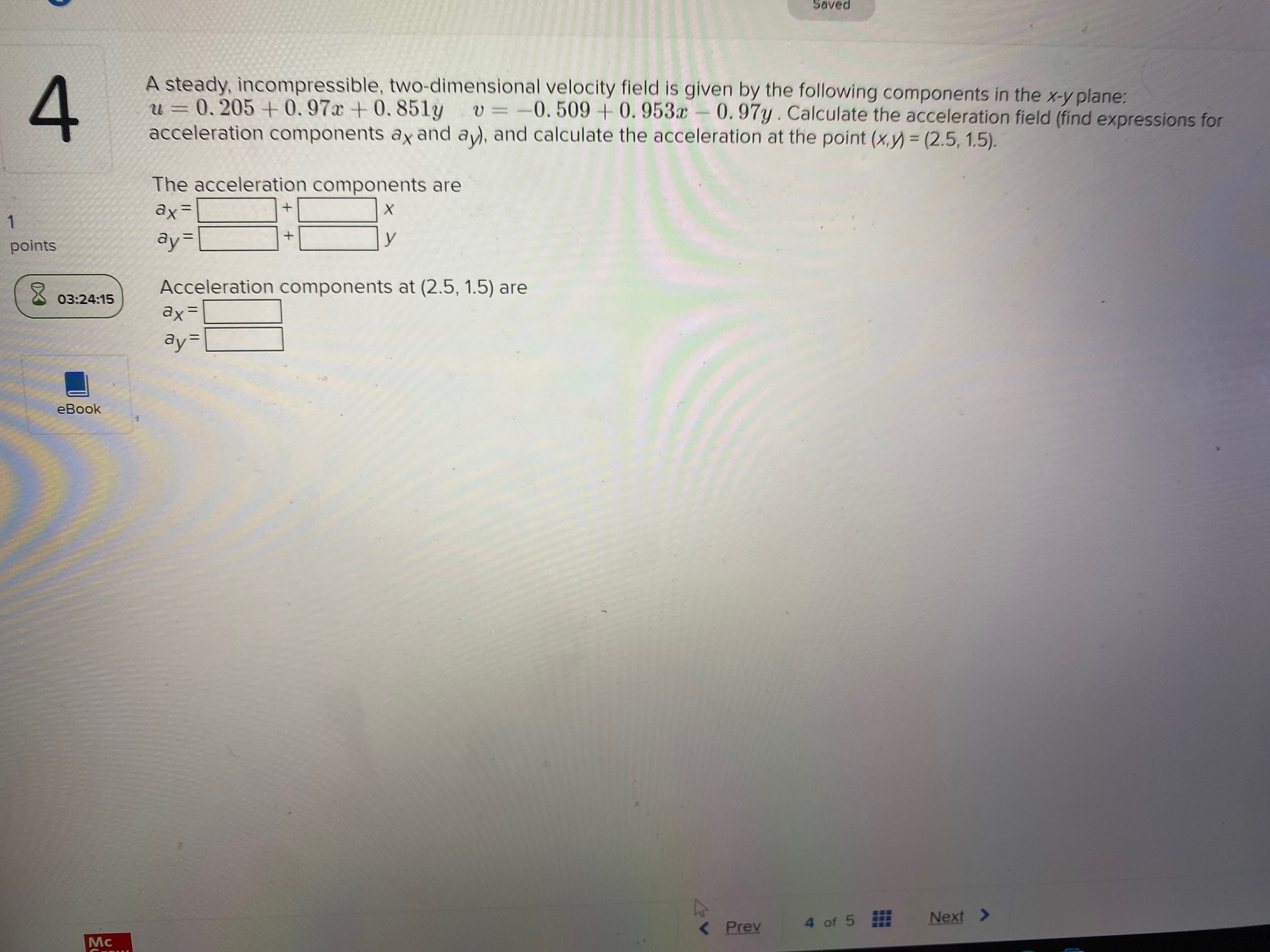 Solved A Steady Incompressible Two Dimensional Velocity