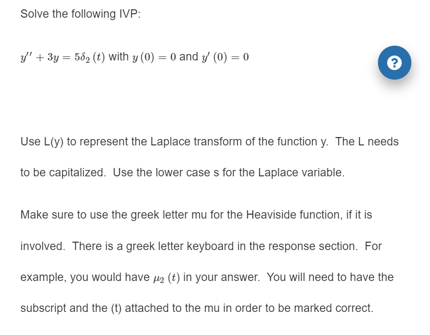 Solved Solve the following IVP: y′′+3y=5δ2(t) with y(0)=0 | Chegg.com
