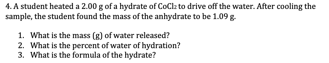 Solved 4. A student heated a 2.00 g of a hydrate of CoCl2 to | Chegg.com