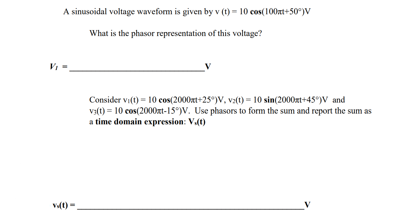 Solved A sinusoidal voltage waveform is given by v (t) = 10 | Chegg.com