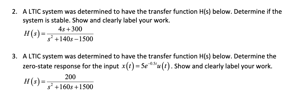 Solved 2. A LTIC system was determined to have the transfer | Chegg.com Solved 2. A LTIC system was determined to have the transfer | Chegg.com