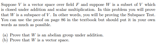 Solved Suppose V is a vector space over field F and suppose | Chegg.com