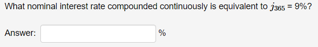 Solved What nominal interest rate compounded continuously is | Chegg.com