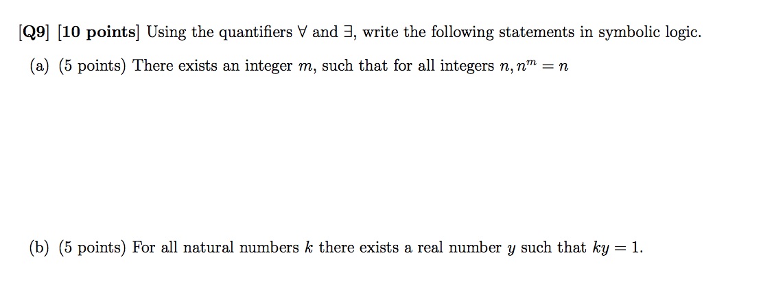 Solved [Q9] [10 points] Using the quantifiers V and 3, write | Chegg.com