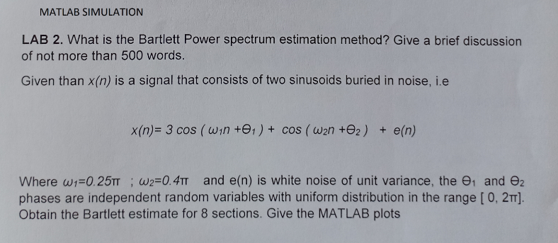 Solved MATLAB SIMULATION LAB 2. What is the Bartlett Power | Chegg.com