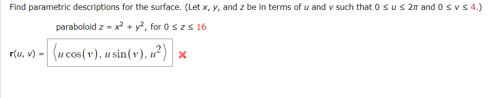 Solved Find parametric descriptions for the surface. (Let x, | Chegg.com