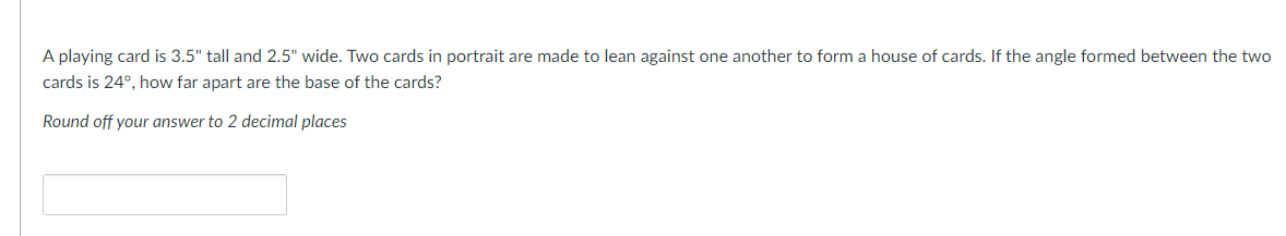 Solved A playing card is 3.5" tall and 2.5" wide. Two cards | Chegg.com