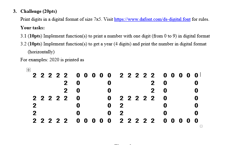 Solved 3. Challenge (20pts) Print digits in a digital format | Chegg.com