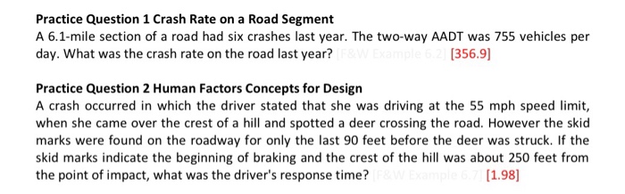 Solved Practice Question 1 Crash Rate on a Road Segment A | Chegg.com