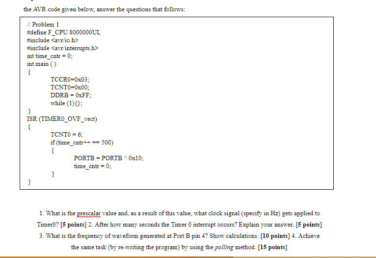 Solved the AVR code given below, answer the questions that | Chegg.com