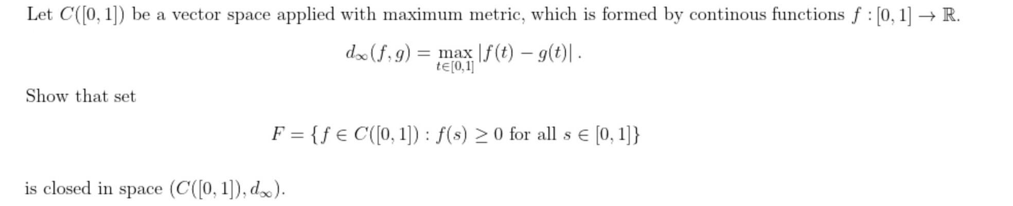Solved Let C([0,1]) be a vector space applied with maximum | Chegg.com